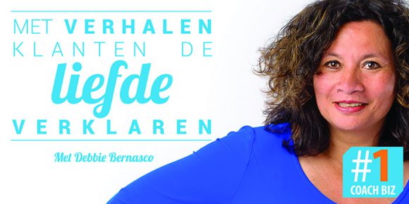 Met verhalen klanten de liefde verklaren - Debbie Bernasco ⋆ Decide for ...