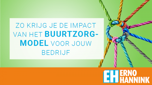 Zo krijg je de impact van het Buurtzorg-model voor jouw bedrijf ⋆ ...