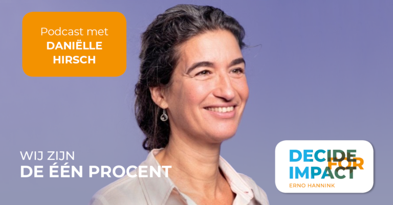 Wij zijn de één procent - Daniëlle Hirsch ⋆ Decide for Impact
